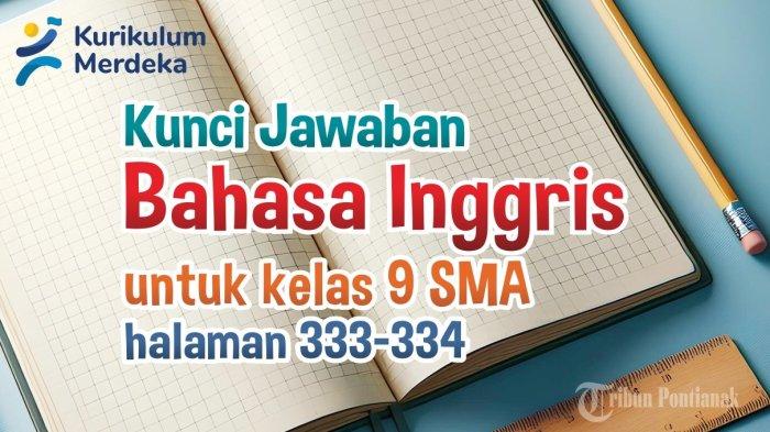 Soal Worksheet 5.27 dan Kunci Jawaban Bahasa Inggris Kelas 9 SMP Halaman 333 334 Kurikulum ...