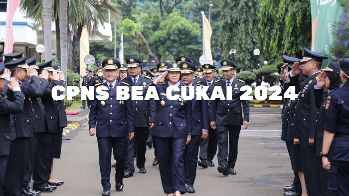 Formasi CPNS Bea Cukai 2024: Buka Lulusan SMA, Cek Syarat dan Cara Daftarnya - Tribunpontianak.co.id