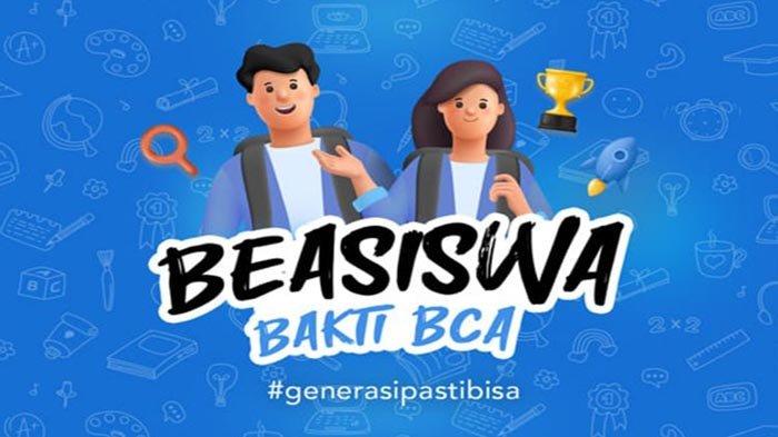 CARA Ikut Program Beasiswa Bakti BCA 2025 Khusus Mahasiswa hingga Dapat Uang Saku Bulanan ...