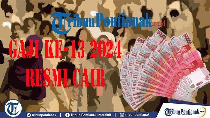 Cek Rekening! Gaji ke-13 Pensiunan PNS TNI dan Polri 2024 Resmi Cair dari PT Taspen ...