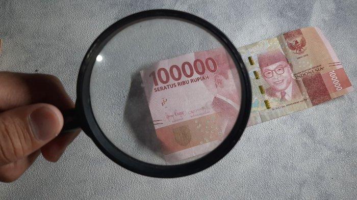 Cara Terbaru Membedakan Uang Palsu dan Asli, Mulai Jenis Kertas hingga ...