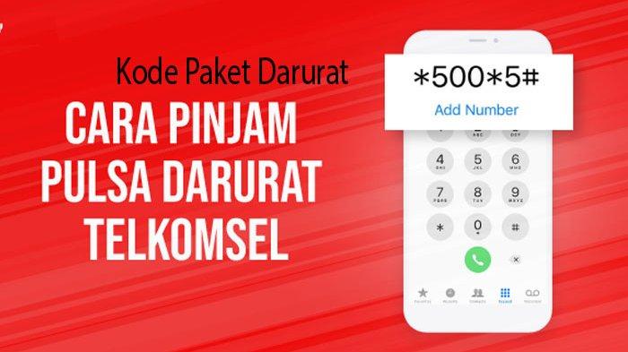 Kode Aktifkan Paket Darurat Telkomsel Langsung Bisa Pakai Buat Nelpon ...