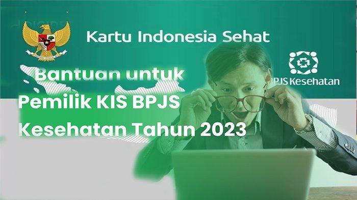Cara Cek Bansos BPJS Kesehatan PBI 2023 Masih Aktif atau Tidak , Selanjutnya Tujuan dan Manfaat ...