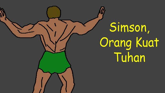 Cerita Alkitab Singkat Kristen Katolik, Simson Orang Kuat Tuhan ...