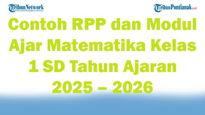 Contoh RPP dan Modul Ajar Matematika Kelas 1 SD Tahun Ajaran 2025 ...