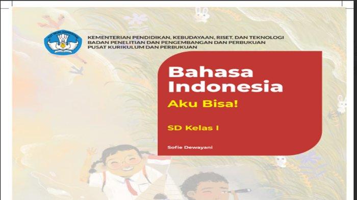 Download Materi Panduan Bahasa Indonesia Kelas 1 Kurikulum Merdeka & Link Buku Semester 1/2 2023 ...