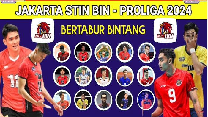DAFTAR 17 Pemain Jakarta STIN BIN Proliga 2024! Duet Maut Rivan ...