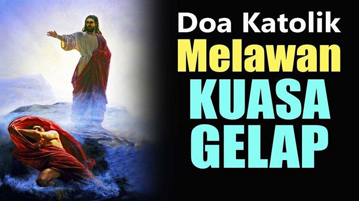 Doa untuk Mengusir Setan dan Kuasa Gelap secara Katolik ...