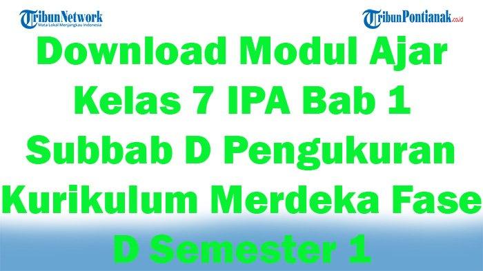 Download Modul Ajar Kelas 7 IPA Bab 1 Subbab D Pengukuran Kurikulum ...