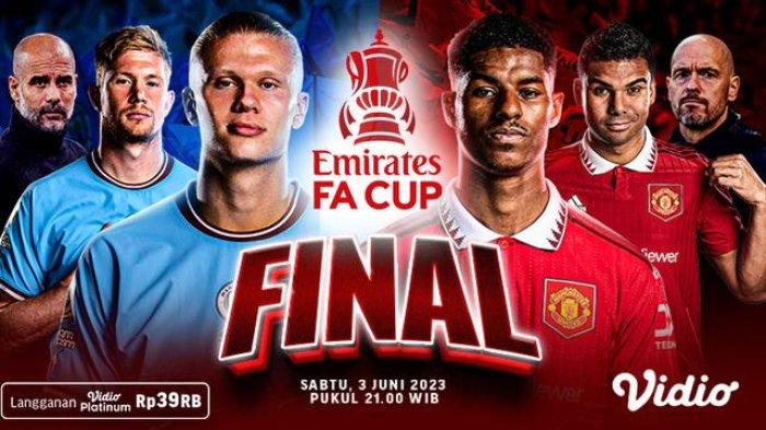 UPDATE Final FA Cup Malam Ini Manchester City vs Manchester United, Kedua Tim Sama-sama Ambisi ...