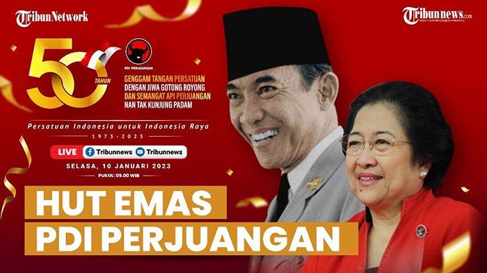 HUT Emas PDIP 2023, Ini Sejarah Berdirinya PDI Perjuangan yang ...