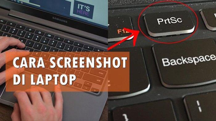Kombinasi Tombol di Keyboard Jadi Cara Screenshot di Laptop Tanpa ...