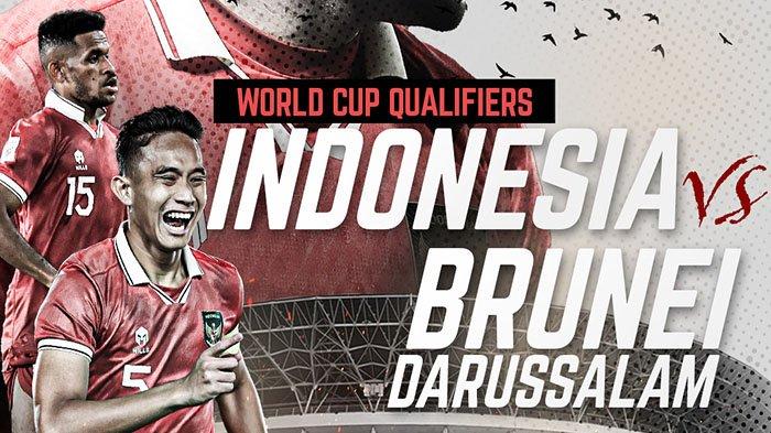 Indonesia Vs Brunei Live Dimana? Cek Jam Tayang Timnas di Kualifikasi Piala Dunia 2026 ...