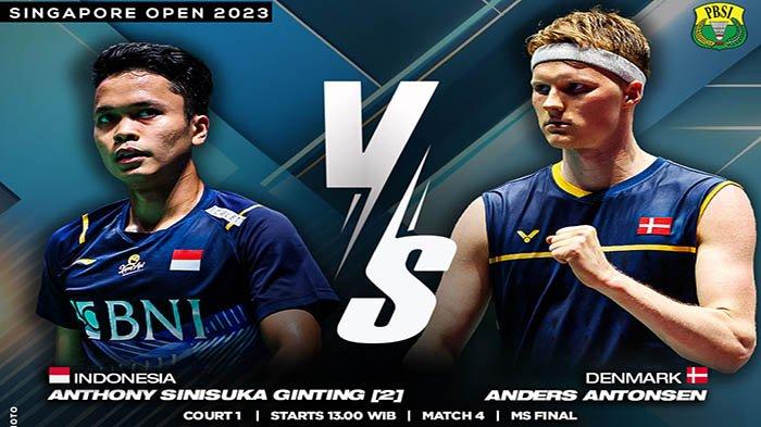 H2H Jomplang Final Singapura Open 2023 Tunggal Putra Anthony Sinisuka Ginting vs Anders Antonsen ...