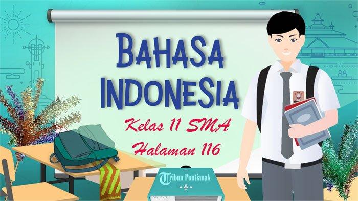 KUNCI JAWABAN Bahasa Indonesia Kelas 11 SMA Halaman 116 Kurikulum ...