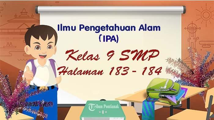 KUNCI JAWABAN IPA Kelas 9 SMP Halaman 183 - 184 Kurikulum Merdeka, Uji Kemampuan Isu-Isu ...