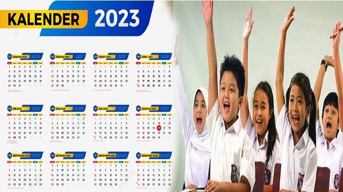 Kalender 2023 Pemerintah Resmi Tetapkan Jadwal Libur Anak Sekolah Sekolah, Catat Tanggalnya ...