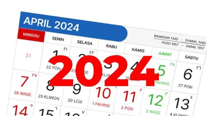 Kalender 2024 Bulan April Libur Nasional Idul Fitri, Libur Sampai ...