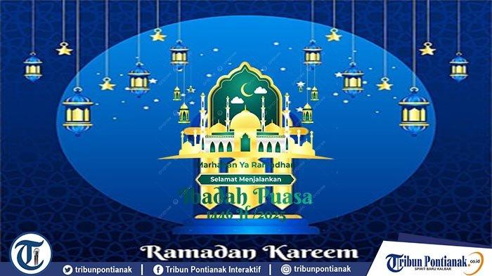 KATA-KATA Sambut Bulan Ramadhan 2025, Bulan Suci Penuh Rahmad - Tribunpontianak.co.id