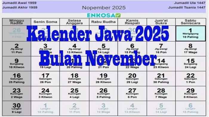 Berita Kalender Jawa 2025 Bulan November Penuh Primbon Terbaru Hari Ini ...