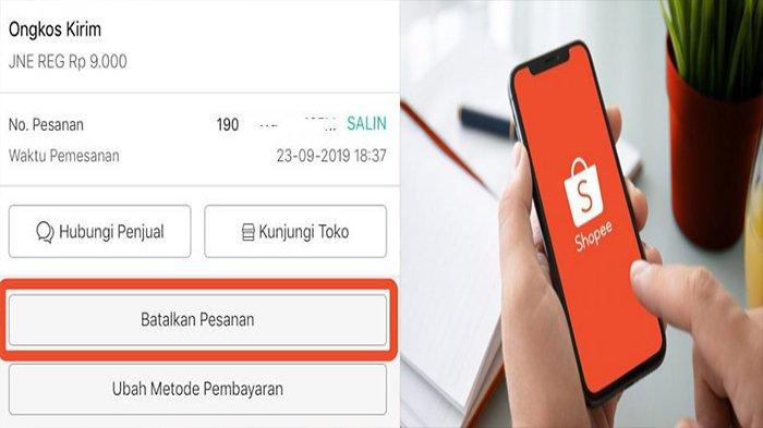 Salah Pesan Barang di Shopee, Begini Cara dan Ketentuan Pembatalan Otomatis Pesanan Shopee ...