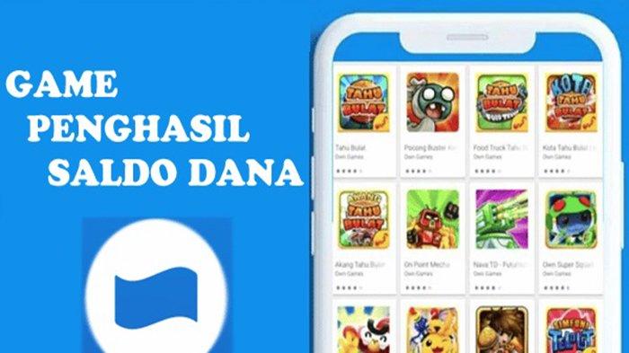 Daftar Aplikasi Penghasil Saldo DANA 2023, Main Game di Smartphone ...