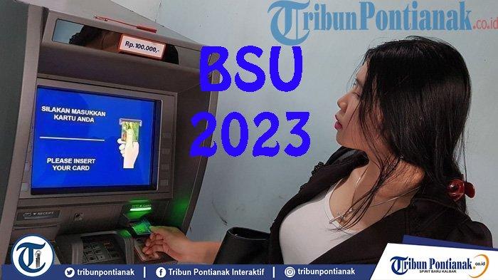 Kriteria Baru Penerima BLT Subsidi Gaji, Cek Kapan Jadwal BSU Cair Tahun 2023 Ini ...