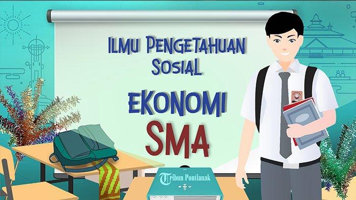 Soal Ujian Sumatif Ekonomi Kelas 10 Semester 1 Tahun 2023 Lengkap Kunci Jawaban Kurikulum ...