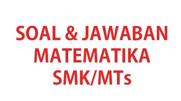 70 SOAL MATEMATIKA Kelas 7 SMP Ulangan/Ujian Semester 2 Kurikulum Merdeka 2024 Lengkap Kunci ...