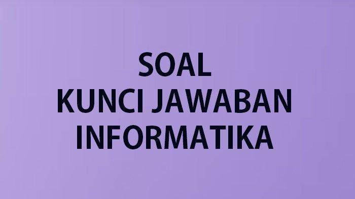 45 CONTOH Soal Informatika Kelas 4 SD Ulangan/Ujian Sumatif Semester 1 Lengkap Kunci Jawaban TIK ...