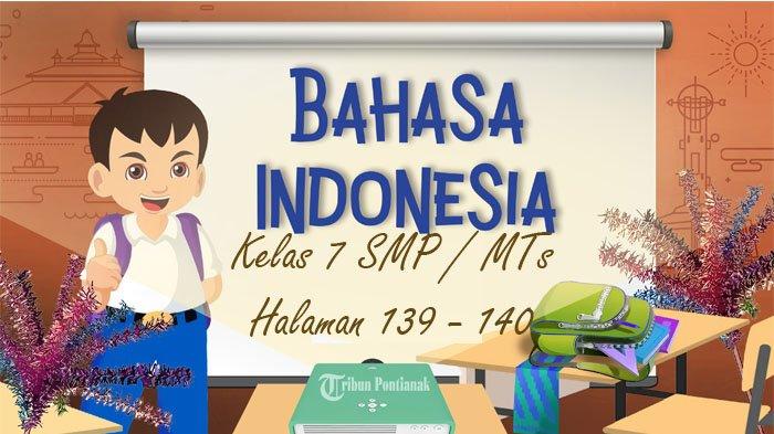 Kunci Jawaban Bahasa Indonesia Kelas 7 SMP Halaman 139 - 140 K Merdeka, Membedah Buku Bergambar ...