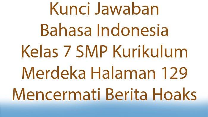 Kunci Jawaban Bahasa Indonesia Kelas 7 SMP Kurikulum Merdeka Halaman ...