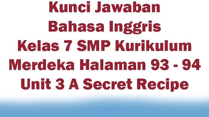 Kunci Jawaban Bahasa Inggris Kelas 7 SMP Kurikulum Merdeka Halaman 93 ...
