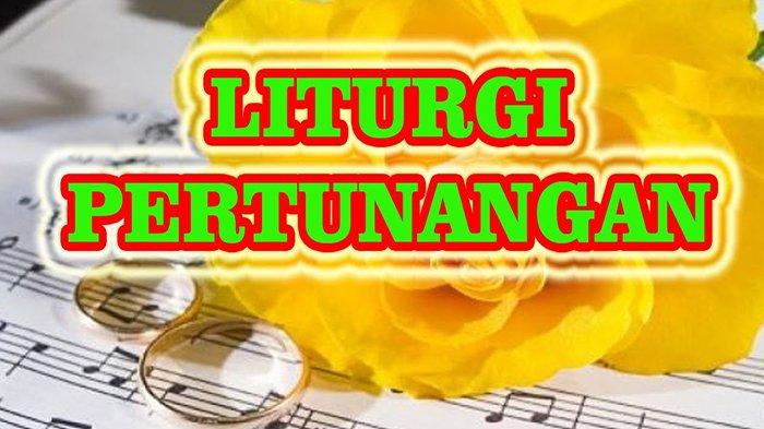 Liturgi Pertunangan dalam Tradisi Gereja Katolik Lengkap Bacaan Injil ...