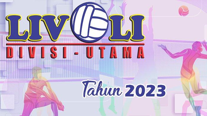 Jadwal Voli Livoli Divisi Utama 2023 Lengkap Daftar Juara dari Masa ke ...