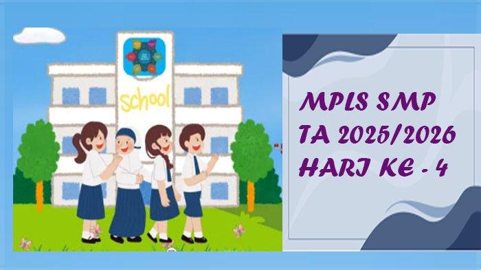 CONTOH Kegiatan MPLS Tahun Ajaran 2025 / 2026 Jenjang SMP Sederajat untuk Hari Keempat - Halaman ...