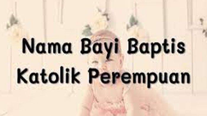 Makna Penggunaan Nama Orang Kudus dalam Pembaptisan Gereja Katolik ...