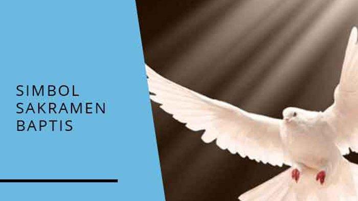 Makna Simbol dalam Pembaptisan Gereja Katolik - Tribunpontianak.co.id