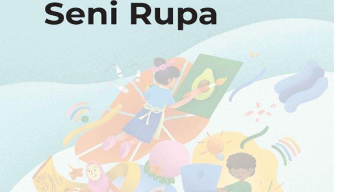 Materi Seni Rupa Kelas 8 SMP Kurikulum Merdeka, Link Download Buku Paket Semester 1 dan 2 ...