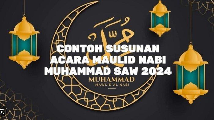 Contoh Susunan Acara Perayaan Maulid Nabi Muhammad 2024 Lengkap ...