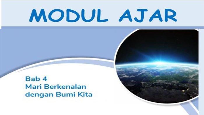 LINK Download Modul Ajar IPAS Kelas 5 Bab 4 Mari Berkenalan dengan Bumi ...