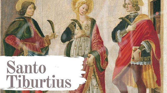 Orang Kudus Katolik 14 April Santo Tiburtius - Tribunpontianak.co.id