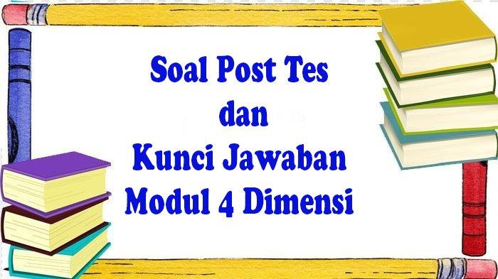 Soal Post Test Modul 4 Dimensi Profil Pelajar Pancasila Kurikulum ...