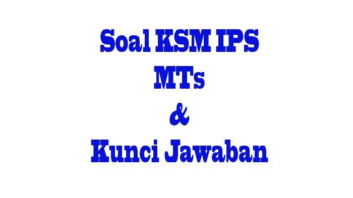 KSM IPS Madrasah Tsanawiyah Terbaru Lengkap Soal dan Kunci Jawaban Terbaru - Tribunpontianak.co.id