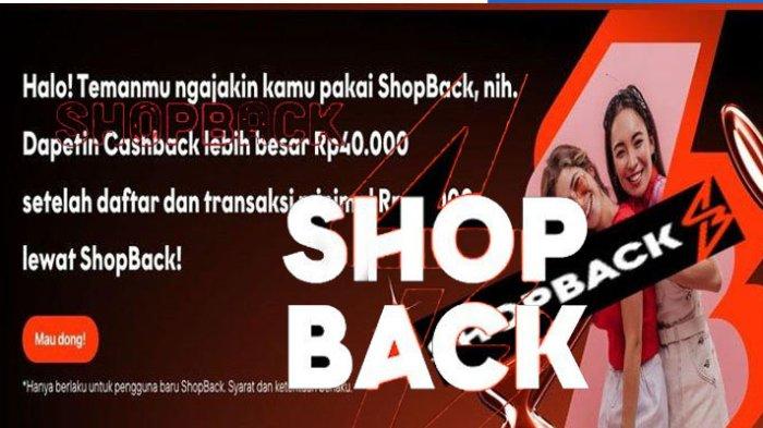 Keuntungan Menggunakan Kode Referal ShopBack, Belanja Lebih Untung dan Dapat Saldo Tambahan ...