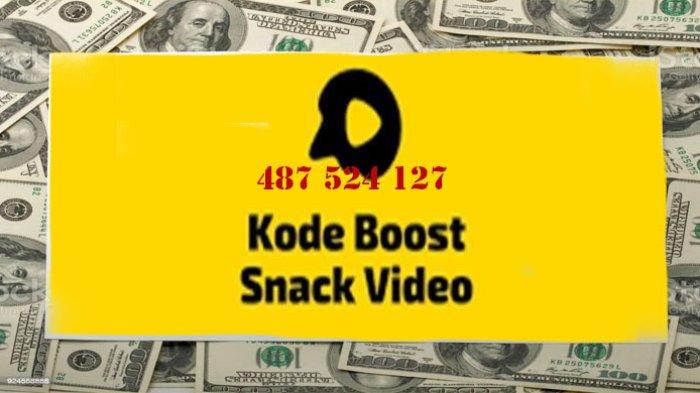 Apa itu Kode Boost Snack Video ? Wujud dan Jumlah Angka Kode Boost yang ...