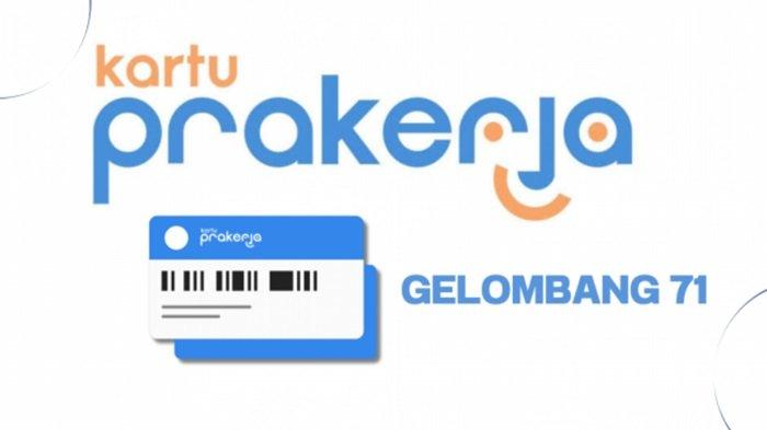 Pola Pendaftaran Kartu Prakerja, Terjadwal Pada Gelombang 72 Tahun 2024 ...