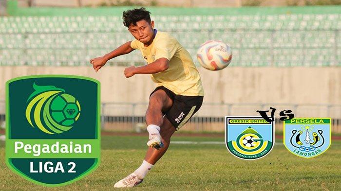 Prediksi Skor Gresik United Vs Persela Lamongan Liga 2 Grup 3: Ujian Konsistensi Laskar Joko ...