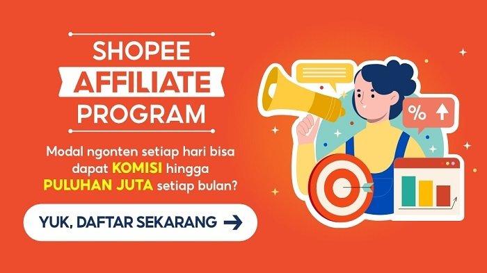 SHOPEE Affiliate dengan Program Penghasilan Online, Bermodalkan Akun ...