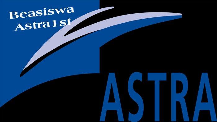 Daftar Program Beasiswa Astra1st Tahun 2024 Full Biaya, Peluang ...
